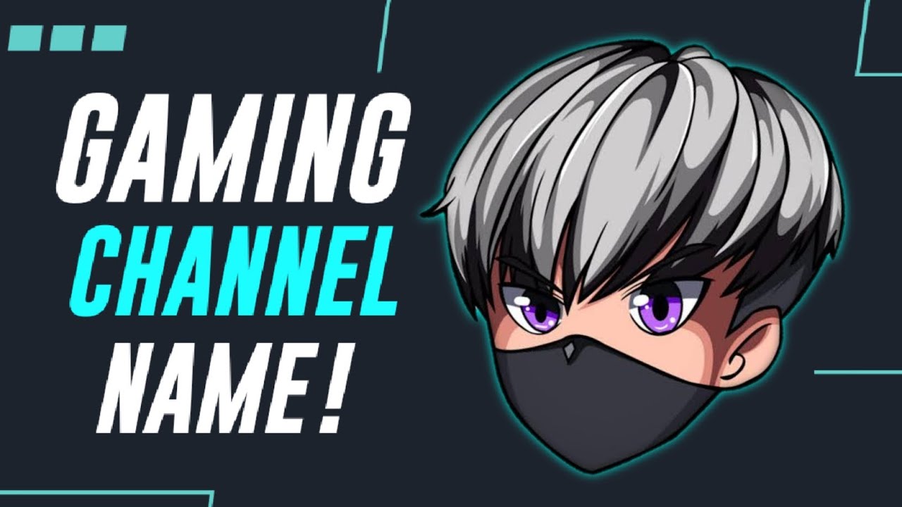 YouTube Gaming Channel Names Idea to Stand Out